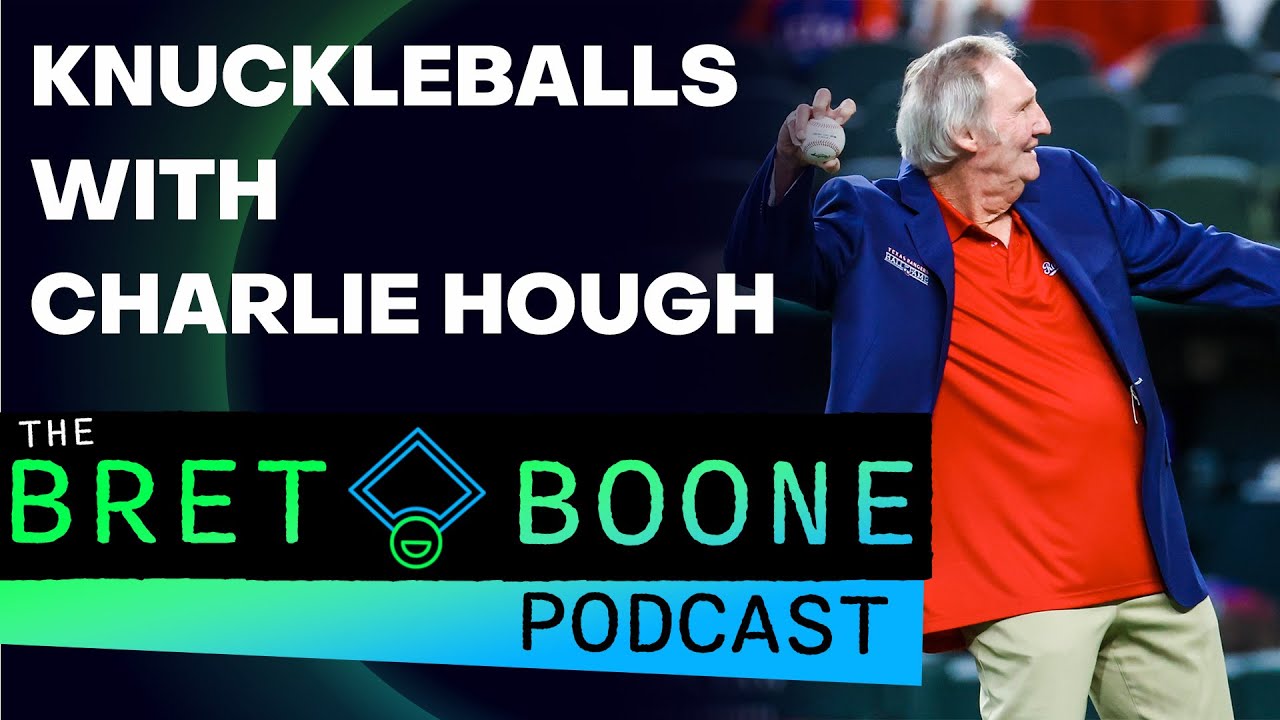 Dissecting the Knuckleball With Charlie Hough | The Bret Boone Podcast ...