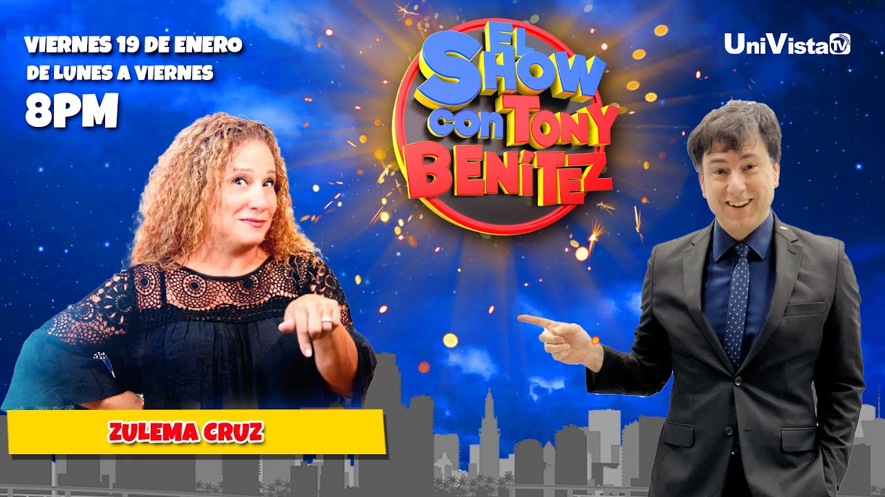 INVITADA: Zulema Cruz I El Show con Tony Benítez I UniVista TV - YouTube