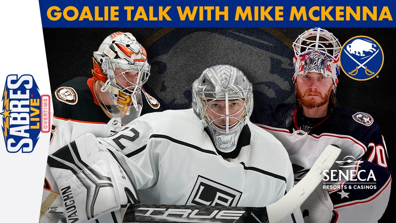 Whoops! All Goalie Talk with Mike McKenna | Sabres Live Overtime ...