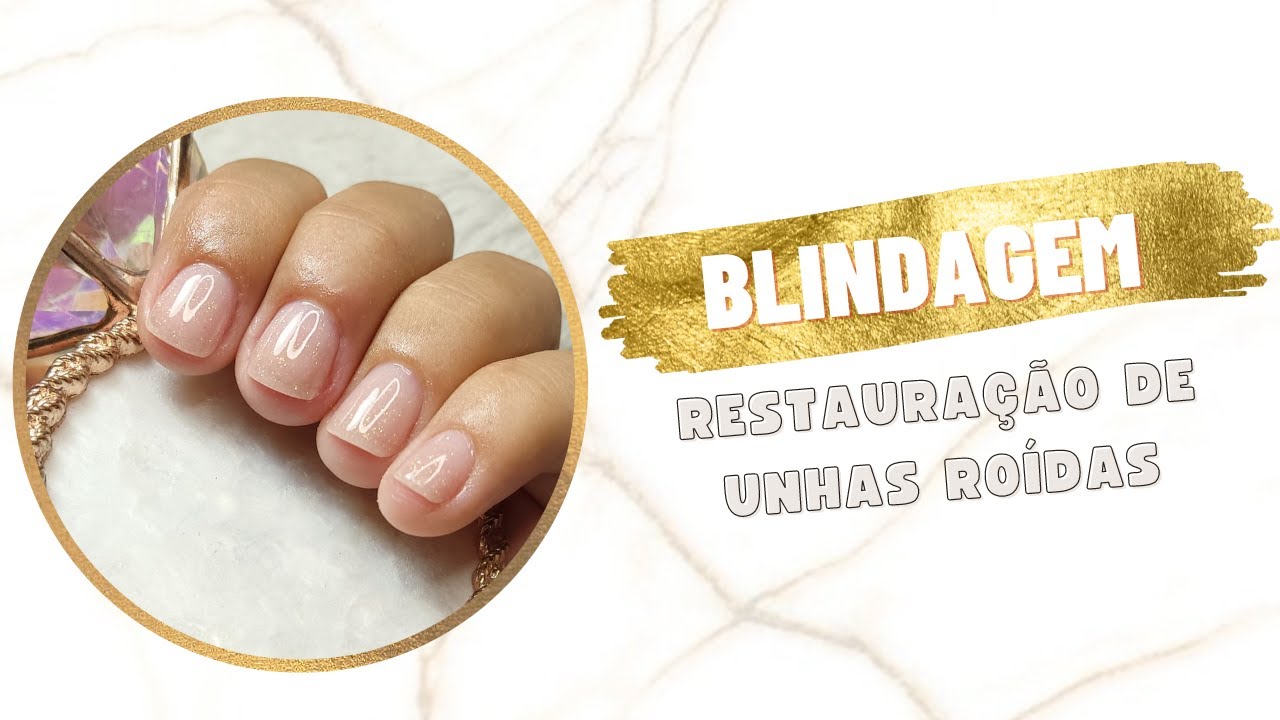 Restauração de unhas roídas | Blindagem - YouTube