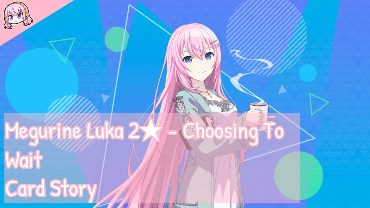 [Project Sekai] Megurine Luka 2★ - Choosing To Wait (Card Story) - YouTube