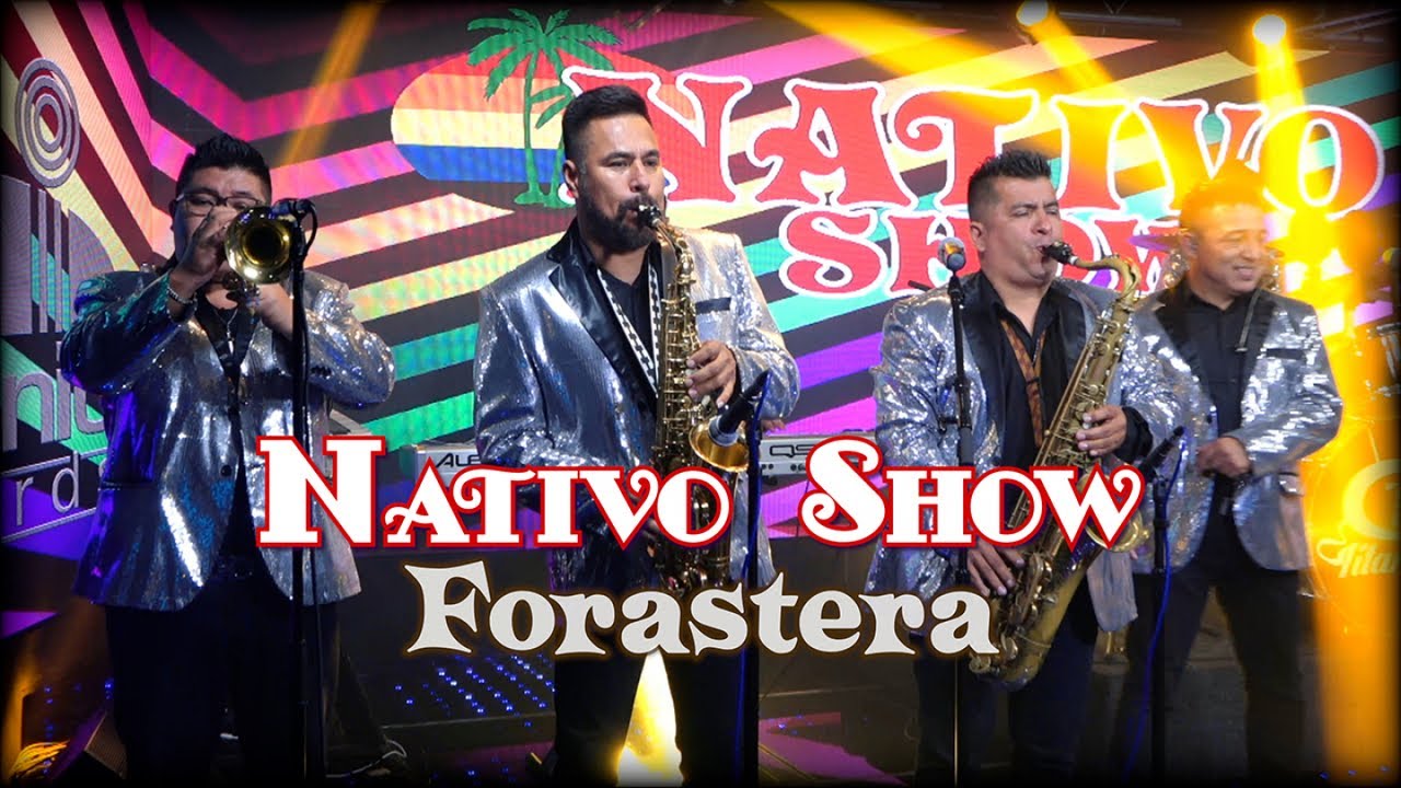 Nativo Show - Forastera (Video Oficial) - YouTube