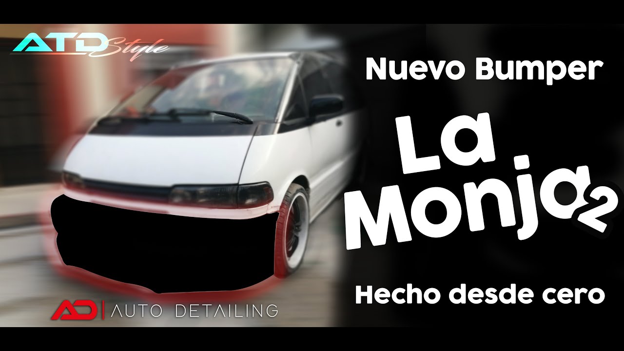 Nuevo Bumper para #LaMonja2 (Toyota Previa Tuning) - YouTube