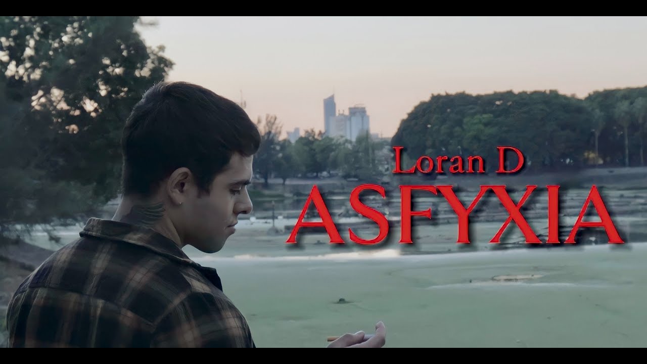 Loran D - Asfyxia (Video Oficial) - YouTube