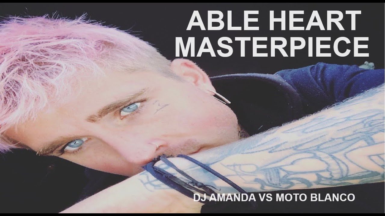 ABLE HEART MASTERPIECE DJ AMANDA VS MOTO BLANCO - YouTube