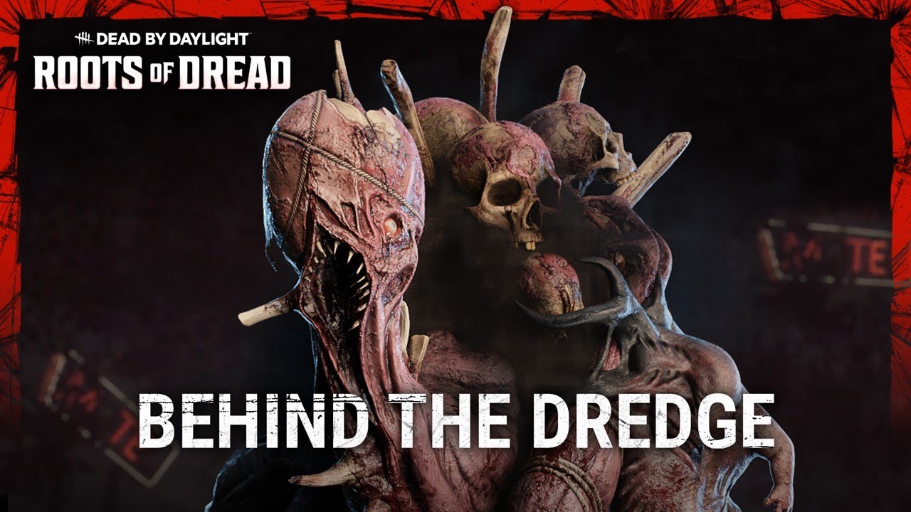 Dead by Daylight | Roots of Dread | Behind the Dredge - YouTube