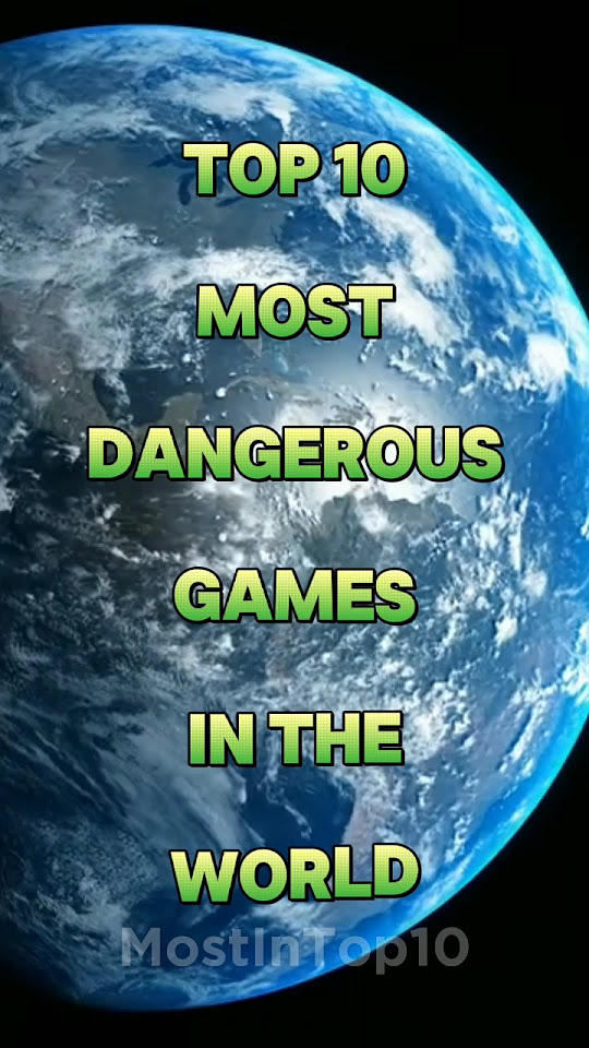 Top 10 Most Dangerous Games In The World || Dangerous Games In The ...
