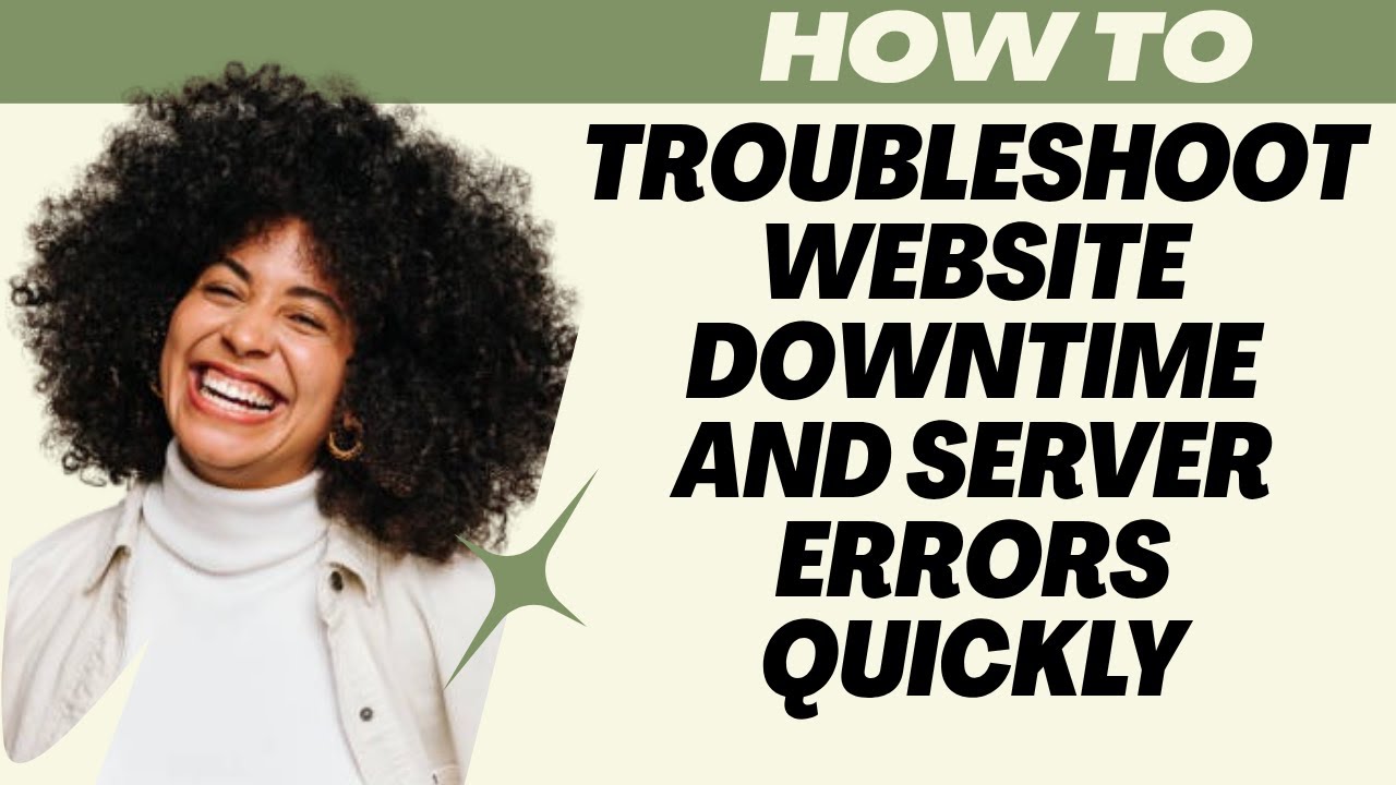How to Troubleshoot Website Downtime and Server Errors Quickly (2025) l ...