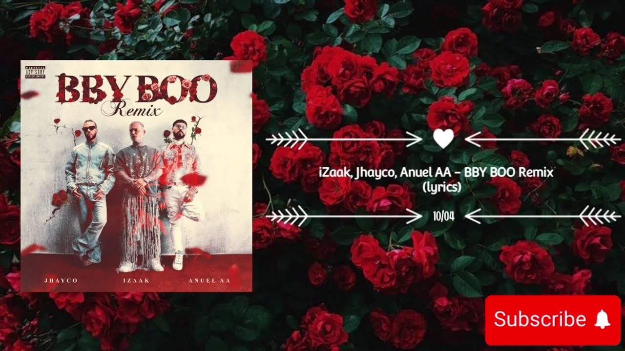 iZaak, Jhayco, Anuel AA - BBY BOO Remix (lyrics) - YouTube