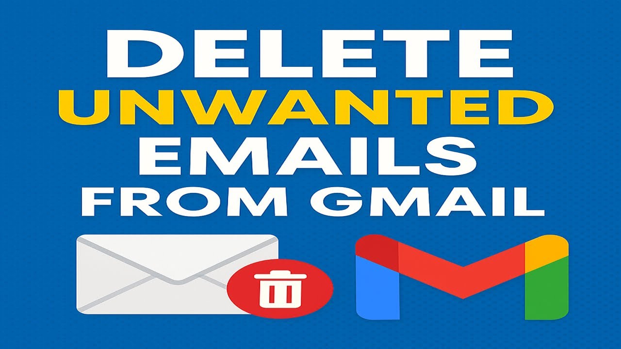 How to Delete Unwanted Emails from Gmail Fast | Gmail Cleanup Tutorial ...