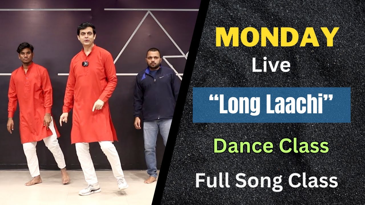 Long Lachi Full Song Dance Class Part-2 | Monday Live #danceClass # ...