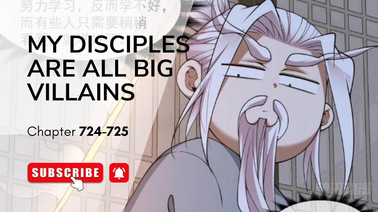My Disciples Are All Big Villains Chapter 724-725 | Spoiler - YouTube