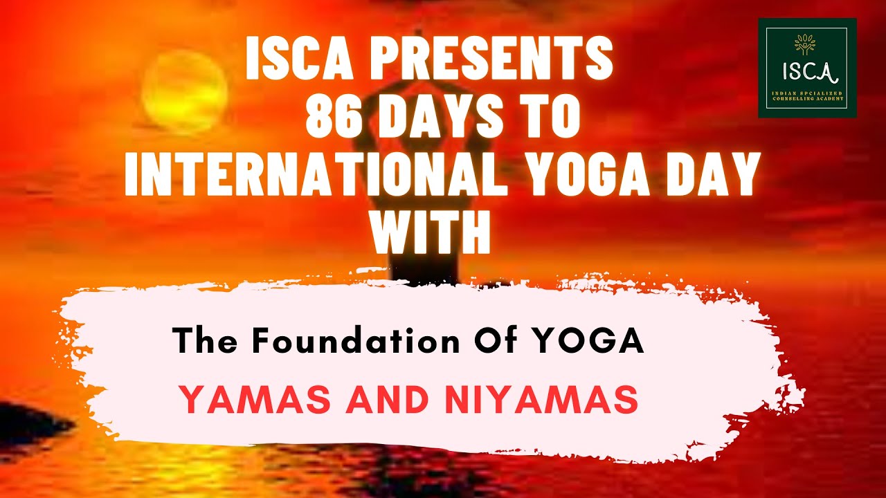 Day 86 to International Yoga Day | Yamas – The Ethical Foundation of ...