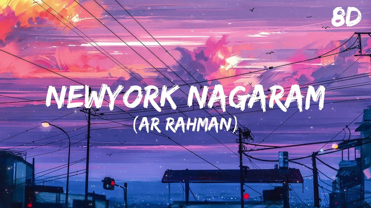 Newyork Nagaram Song 8D - AR Rahman - YouTube