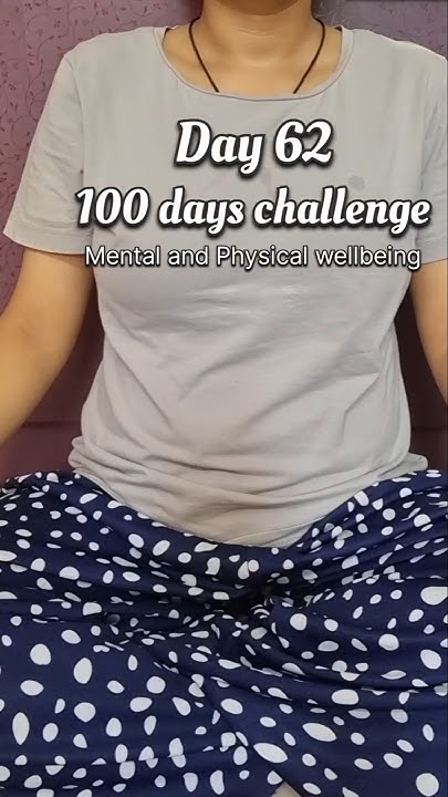 Day 62 | 100 days mental and physical wellbeing challenge #discipline #100dayschallenge # ...