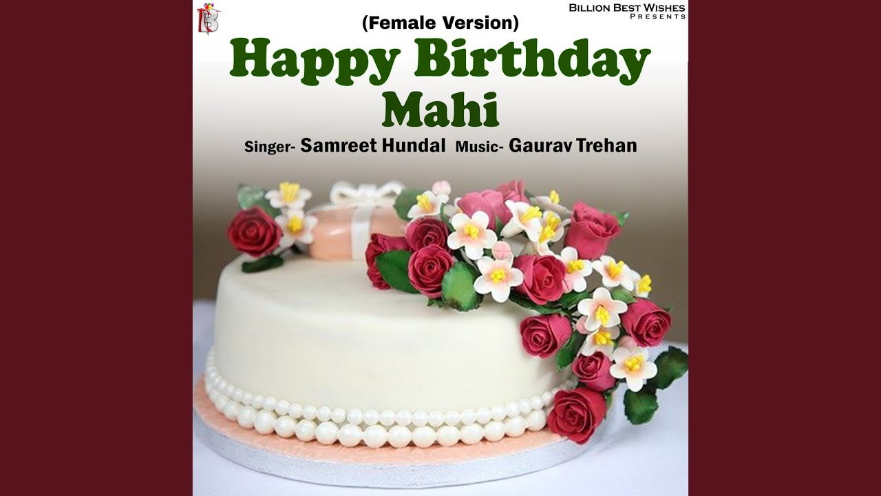 Happy Birthday Mahi - YouTube