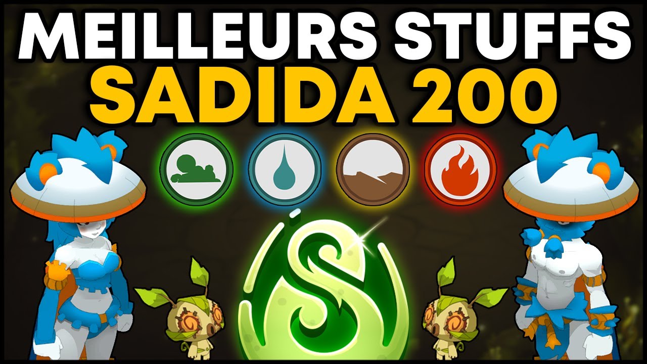 LES MEILLEURS STUFFS SADIDA 200 sur DOFUS ?! - YouTube