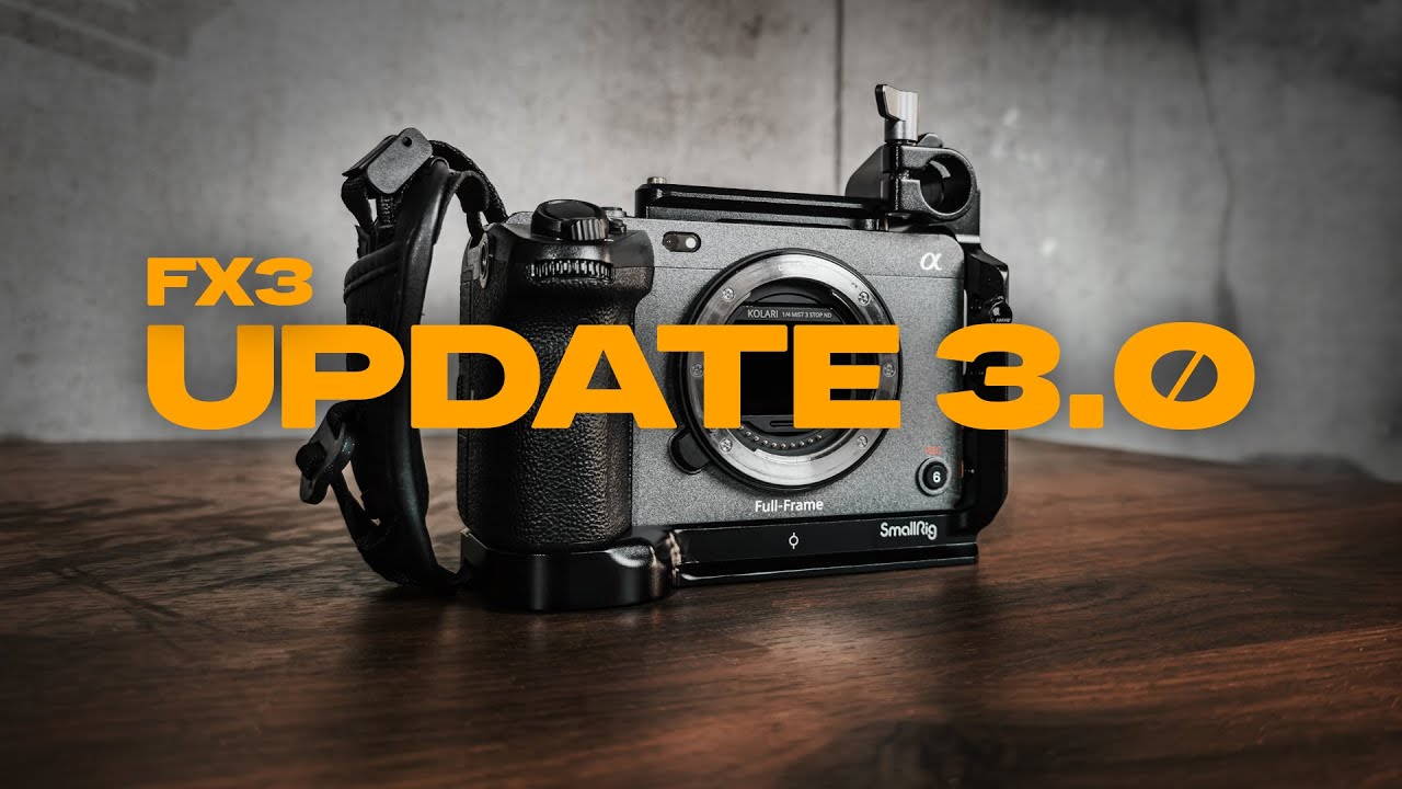 TIME TO UPDATE! Sony FX3 V3.0 & FX30 V2.0! - YouTube