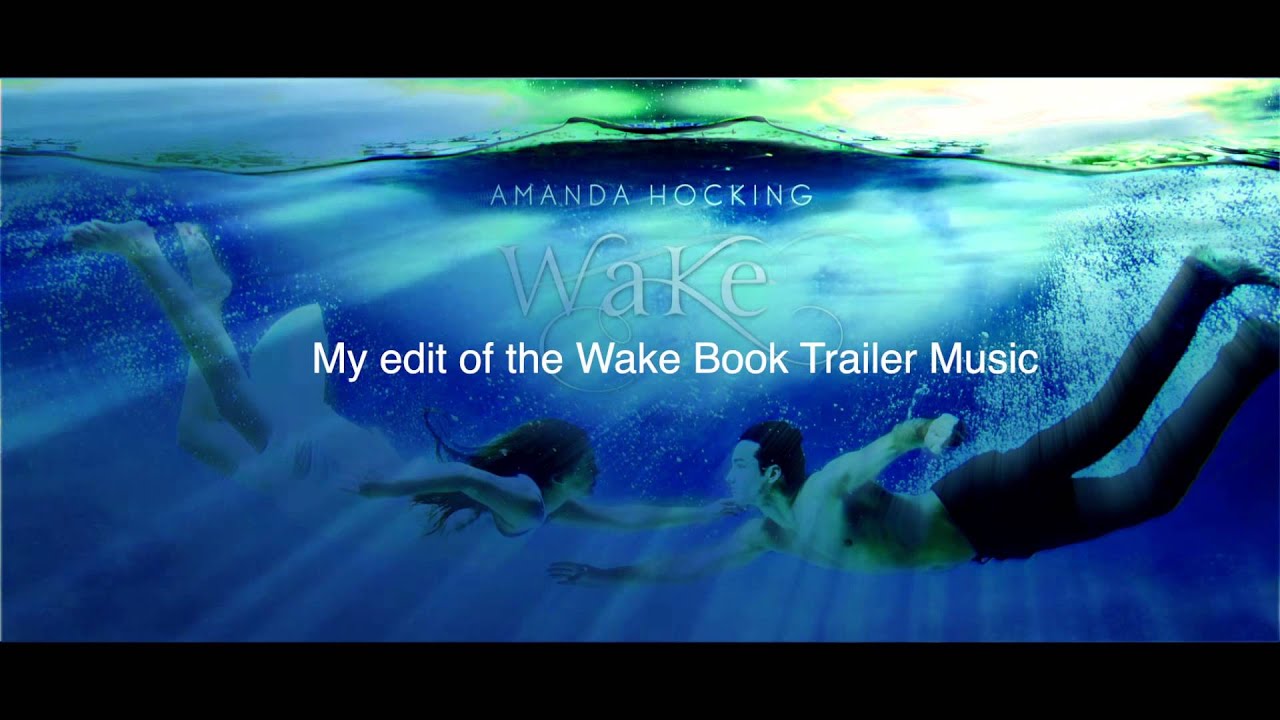 My Edit of the Wake Book Trailer Music - YouTube