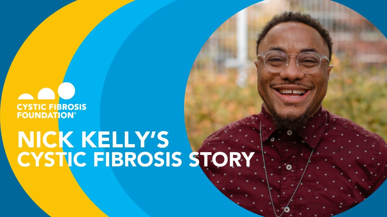 CF Foundation | Nick Kelly's Cystic Fibrosis Story - YouTube