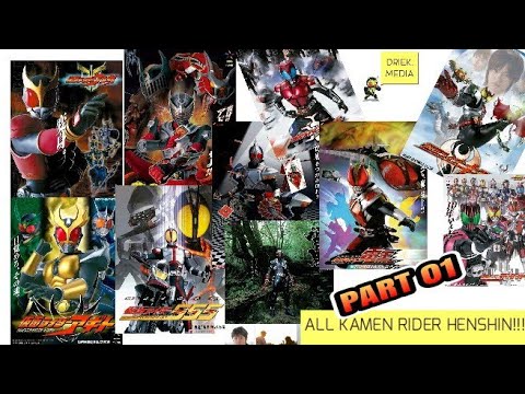 ALL KAMEN RIDER HENSHIN part 1 [ Kuuga - Decade ] 2000 - 2009