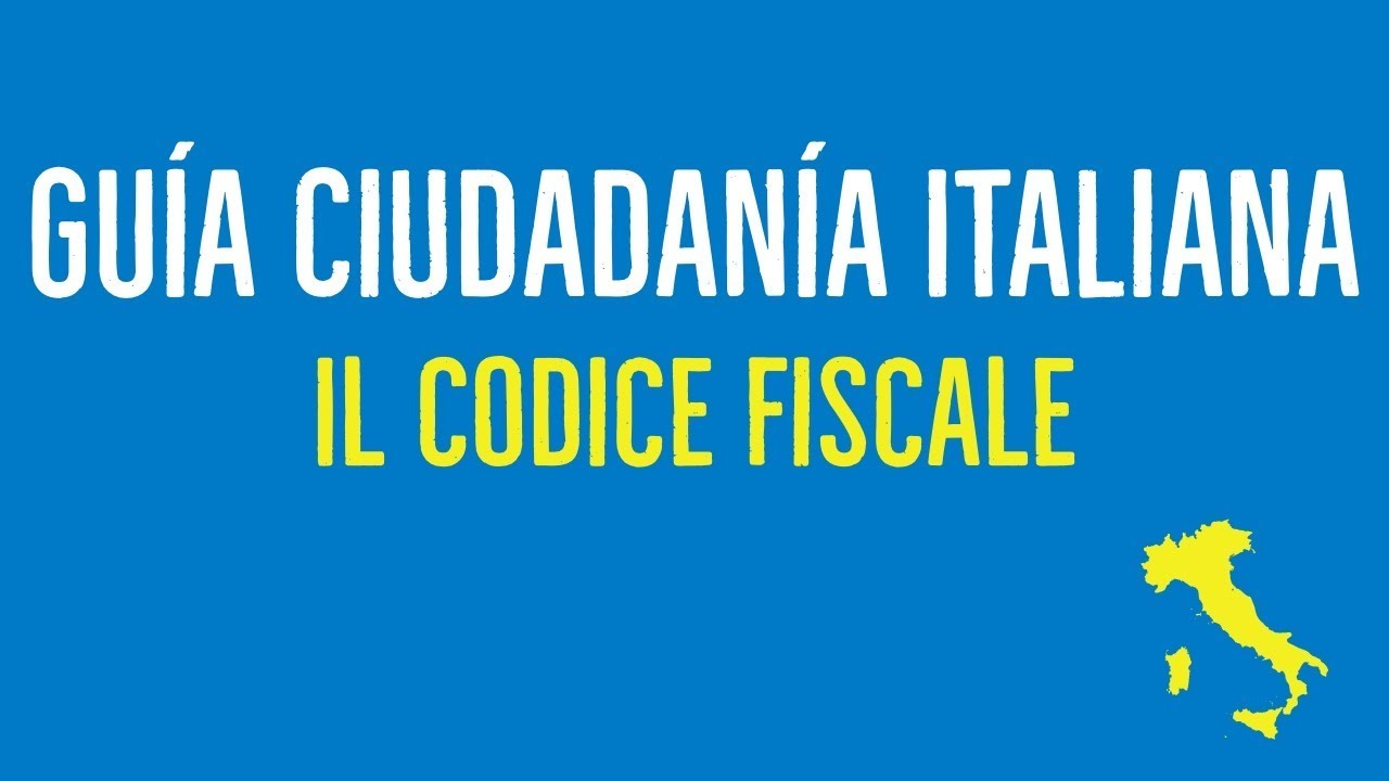 CODICE FISCALE - CIUDADANÍA ITALIANA EN ITALIA】- Todo lo que necesitas ...