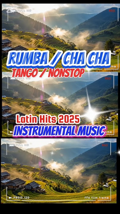 Best Of Nonstop Latin Hits 2025 / Rumba / Cha Cha / Tango / Mambo - Nonstop Latin Instrumental ...