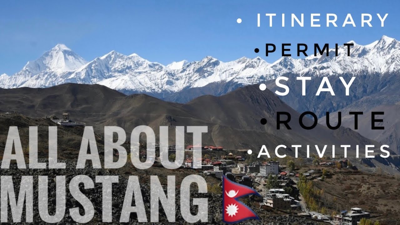Mustang, Nepal Itinerary 🗒️|| Everything You Need To Know || - YouTube