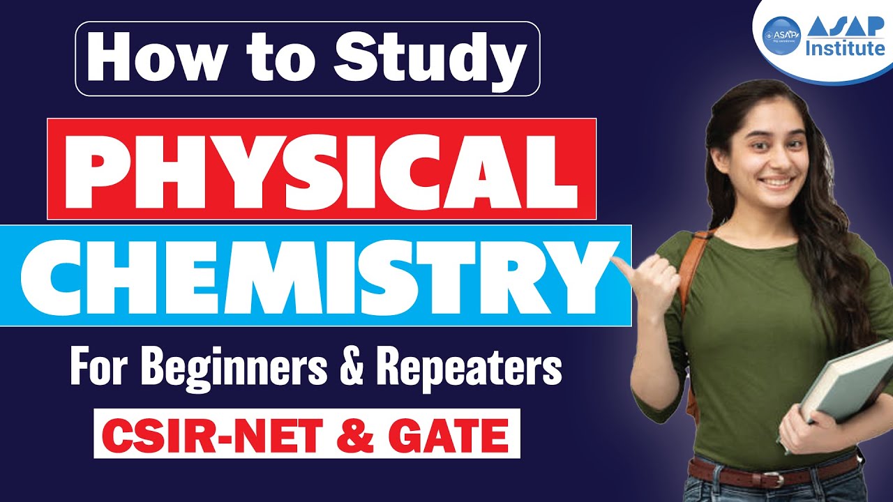 How to study Physical Chemistry (Beginners and Repeaters) for CSIR NET and GATE | # ...
