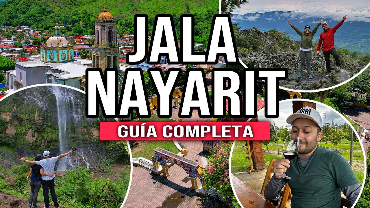 🟠 QUÉ HACER en JALA NAYARIT 🇲🇽 PUEBLO MÁGICO ︎ GUÍA COMPLETA Cómo ...