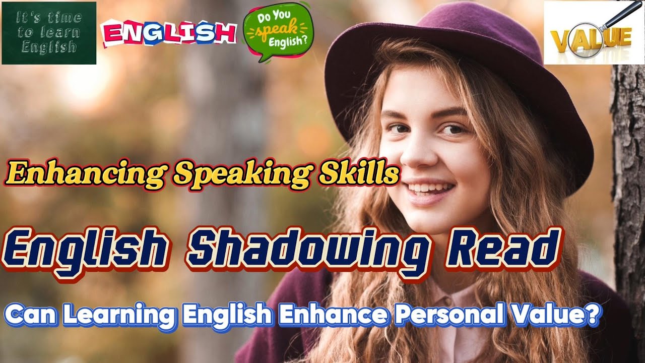 Enhancing Speaking Skills | Can Learning English Enhance Personal Value ...