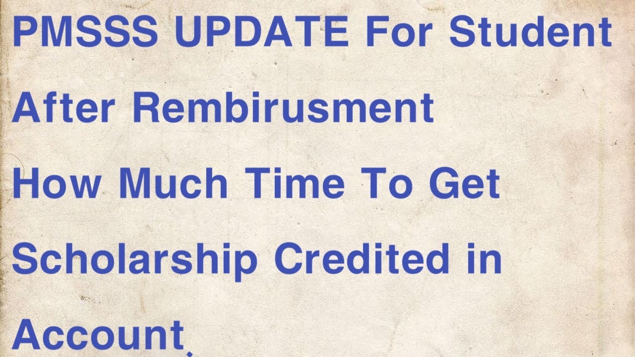PMSSS UPDATE/After REMBIRUSMENT How much Time it Takes To credit ...