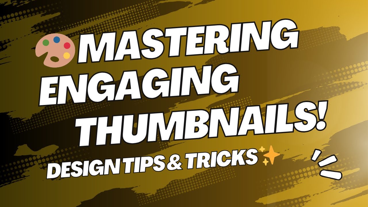 Unlock the Power of Engaging Thumbnails! | Tips and Tricks for ...