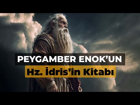 Peygamber Enok'un (Hz. İdris'in) Kutsal Kitabı