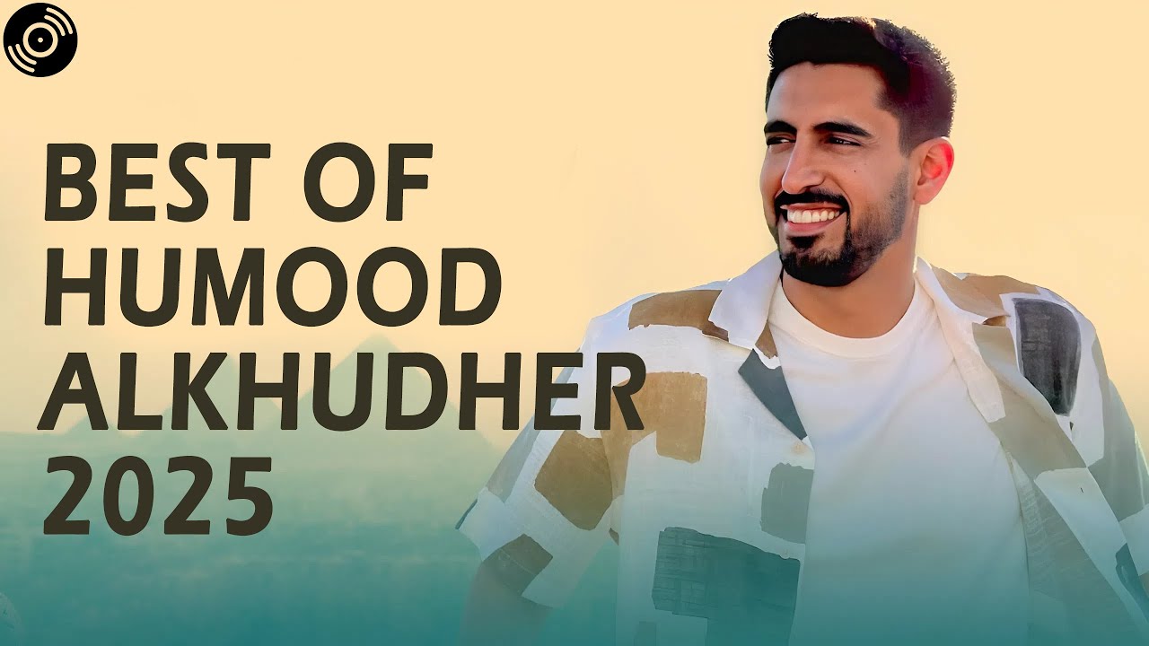 BEST OF HUMOOD ALKHUDHER 2025 - YouTube