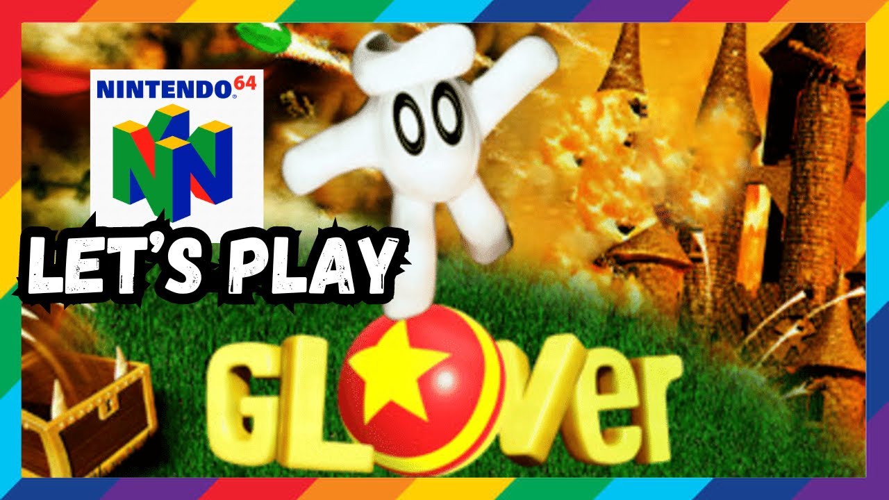 Let's Play Glover (N64) – This Might Be The Hardest Level In Glover [pt ...