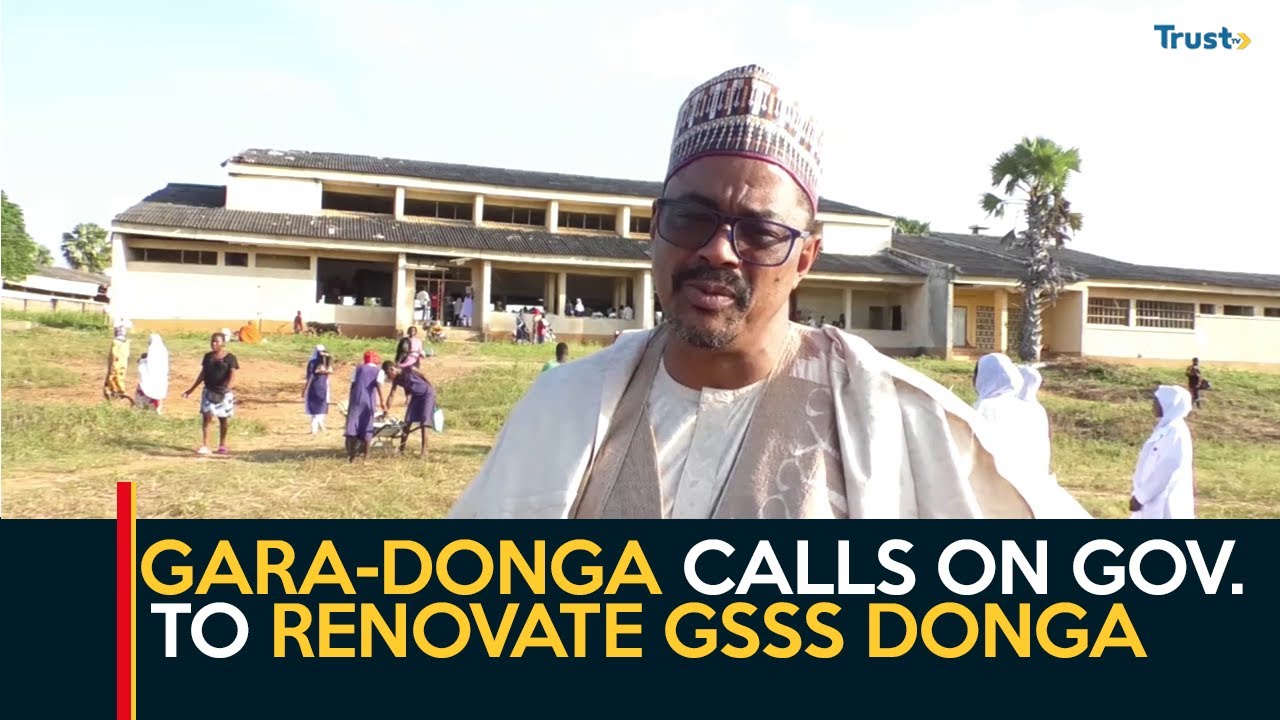 Gara-Donga Calls On Gov. Kefas To Renovate GSSS Donga - YouTube