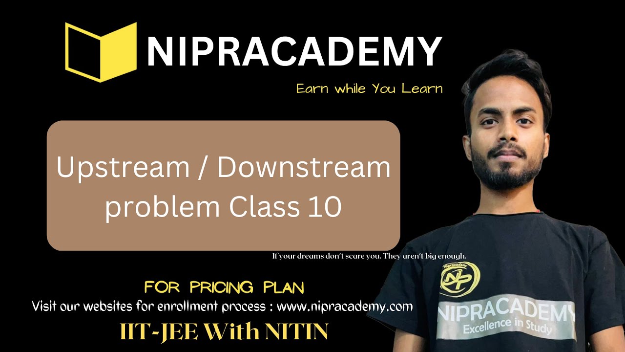 Upstream and downstream problem| time and work| class 10 | NIPRACADEMY ...