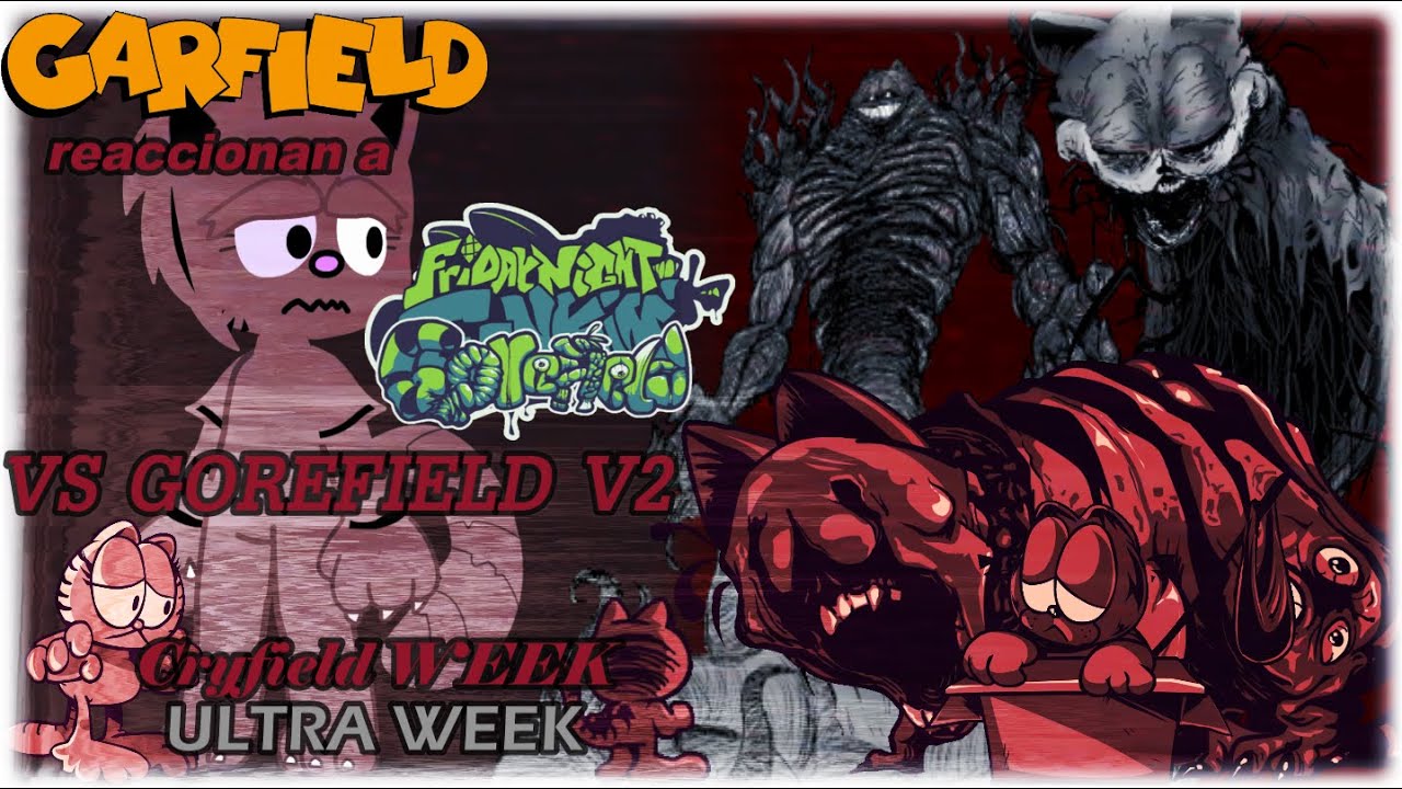 😺Garfield's Characters reaccionan a | VS Gorefield v2 | 😈Ultra/Cryfield ...