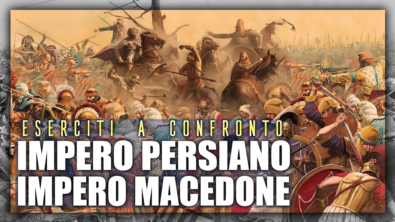 IMPERO PERSIANO vs IMPERO MACEDONE Eserciti a Confronto [ DOC ITA ] - YouTube