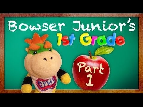 SML Movie Bowser Junior's 1st Grade! Part #1