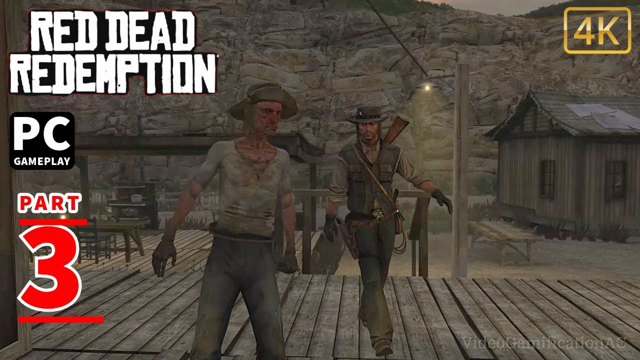 RED DEAD REDEMPTION 1 PC Gameplay Walkthrough part 3 (4K 60FPS) FULL ...