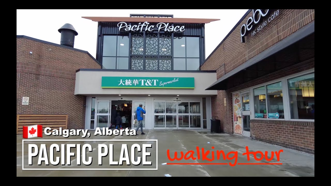 PACIFIC PLACE walking tour | Calgary, Alberta, Canada. [4K] 🇨🇦 - YouTube