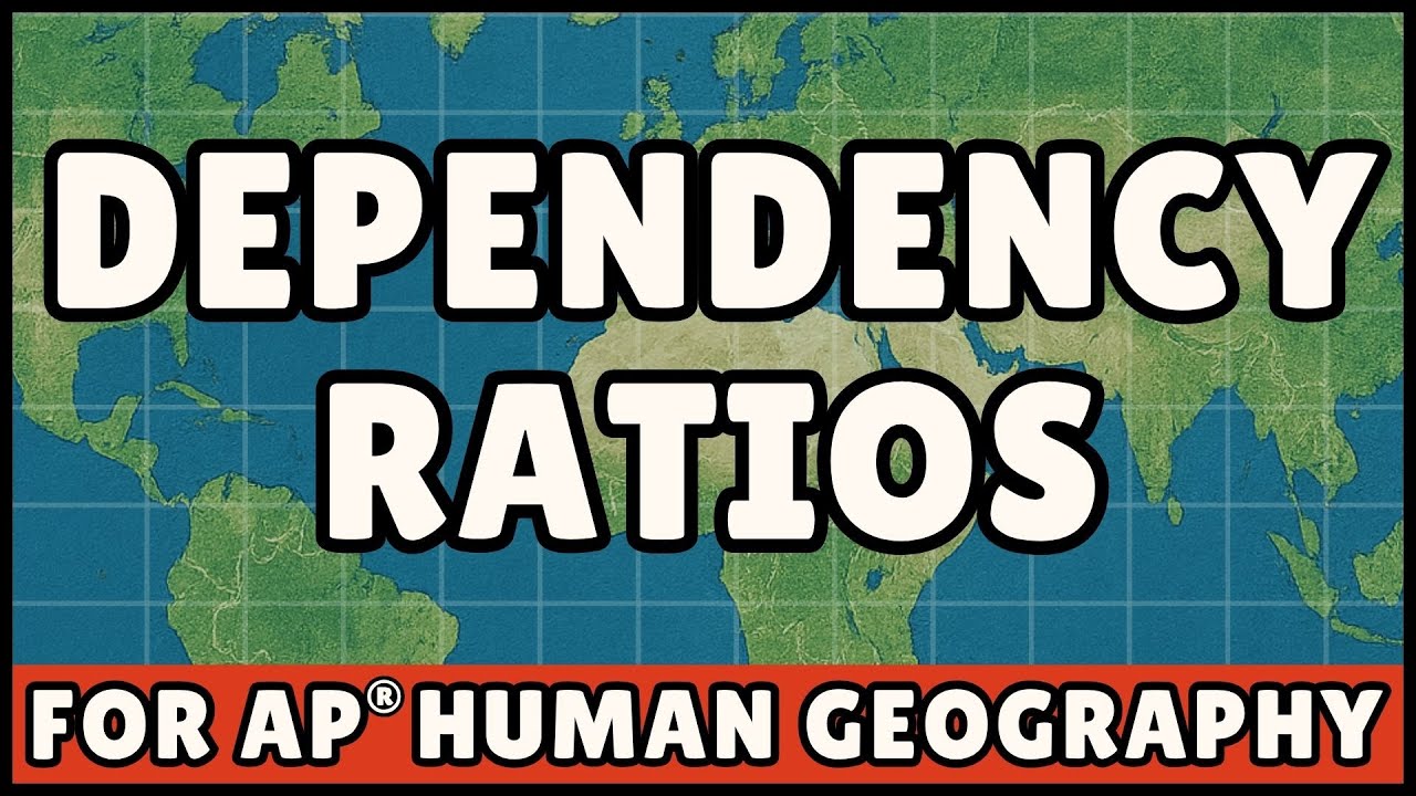 Dependency Ratios (Explained AP Human Geography) - YouTube