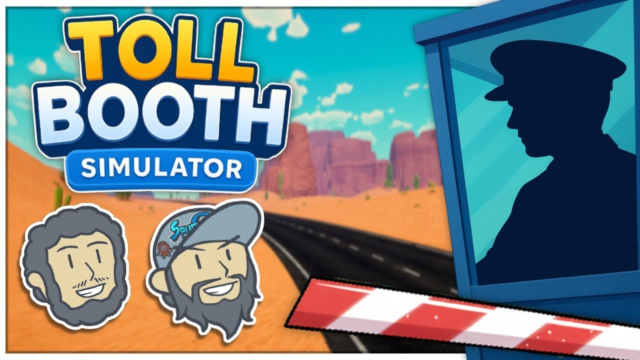 Toll Booth Simulator - NO, I Can't Fight With a Banana - YouTube