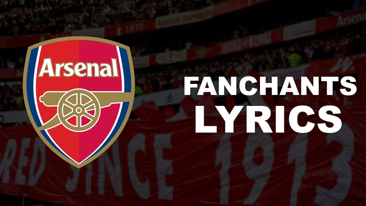 ARSENAL | FANCHANTS (Lyrics) - YouTube