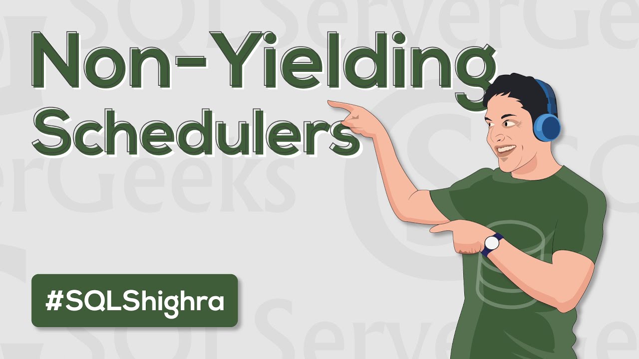 Non Yielding Schedulers In SQL Server YouTube non-yielding-schedulers-in-sql-server-youtube