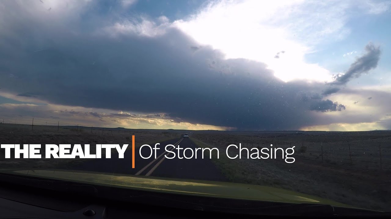 The Reality of Storm Chasing - YouTube