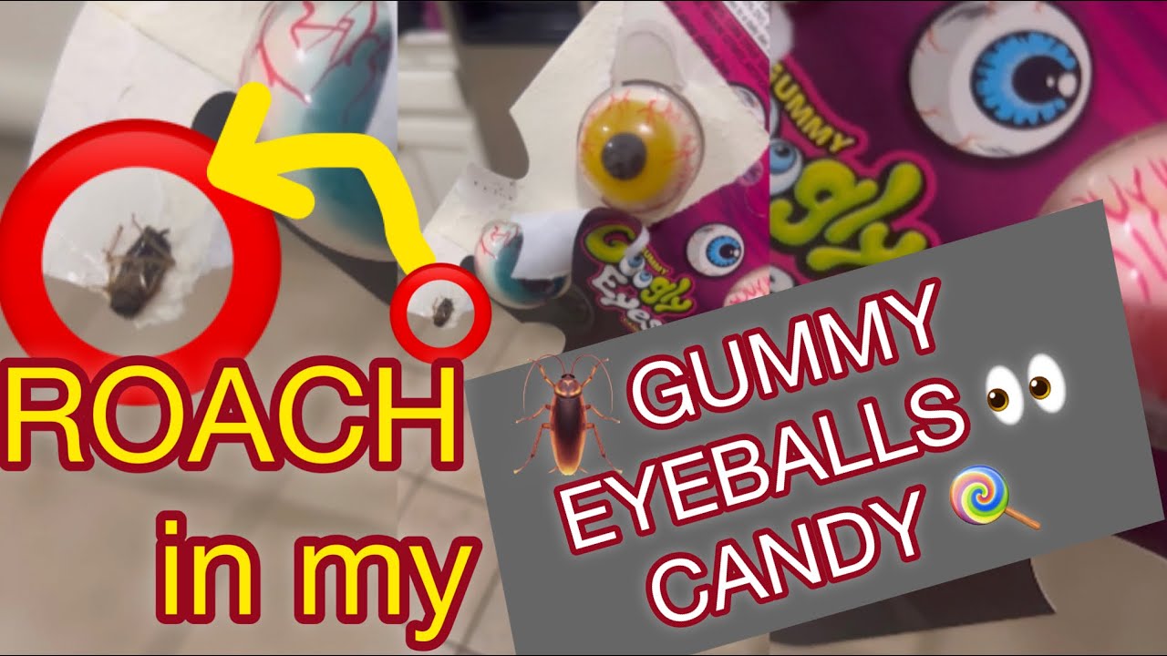 I found a LIVE ROACH 🪳 in my Gummy Eyeball 👁️ Candy 🍭 *** GROSS ***🤮 ...