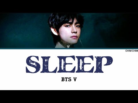 BTS 'V' SLEEP | Kolay Okunuş